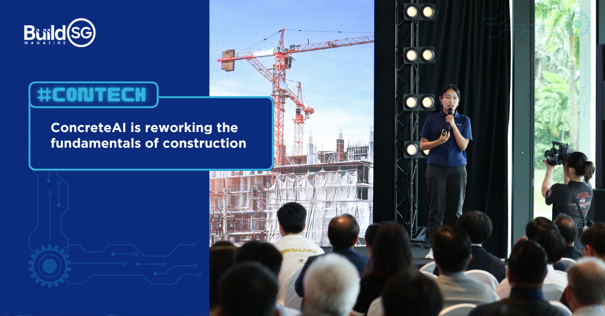 ConTech Series: ConcreteAI is Reworking the Fundamentals of Construction | BuildSG Magazine